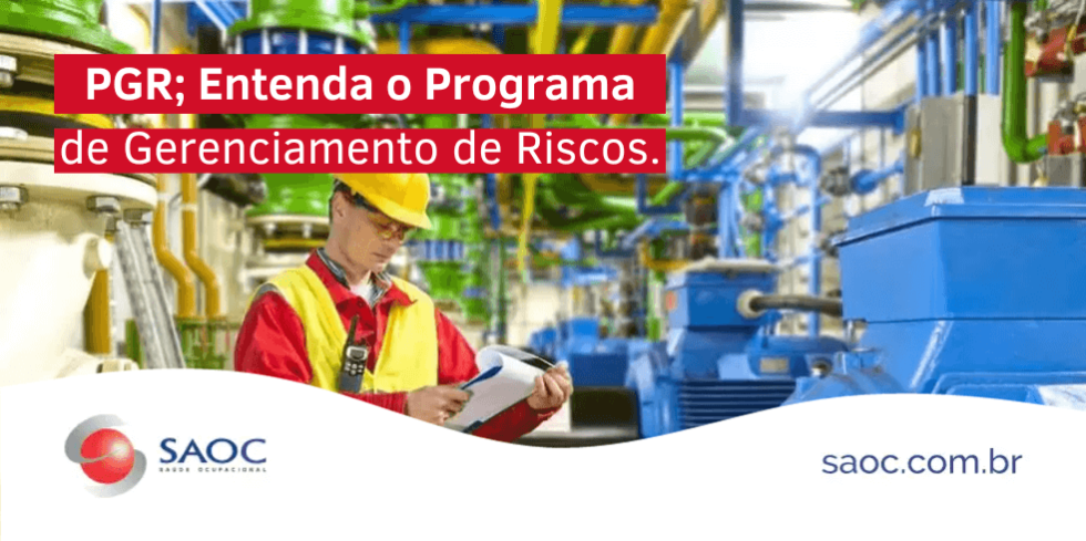 PGR: Entenda o Programa de Gerenciamento de Riscos